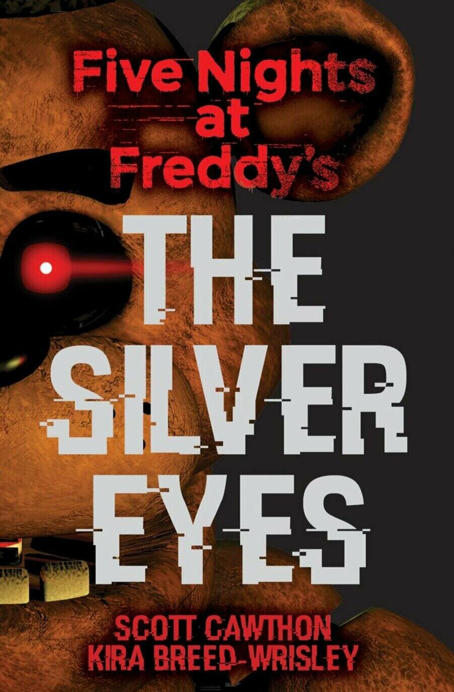 Scott Cawthon. Five Nights at Freddy's The Silver Eyes Пять ночей у Фредди Серебряные глаза / Книги на английском языке