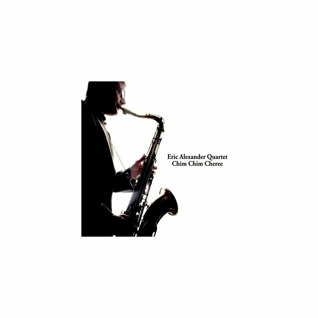 Диск ERIC QUARTET ALEXANDER: Chim Chim Cheree (1 CD)