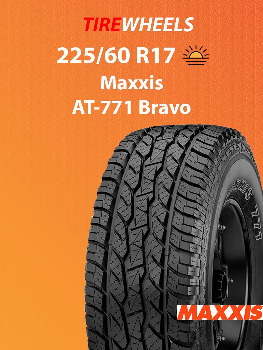 Шины летние Maxxis AT-771 Bravo 225/60 R17 103T