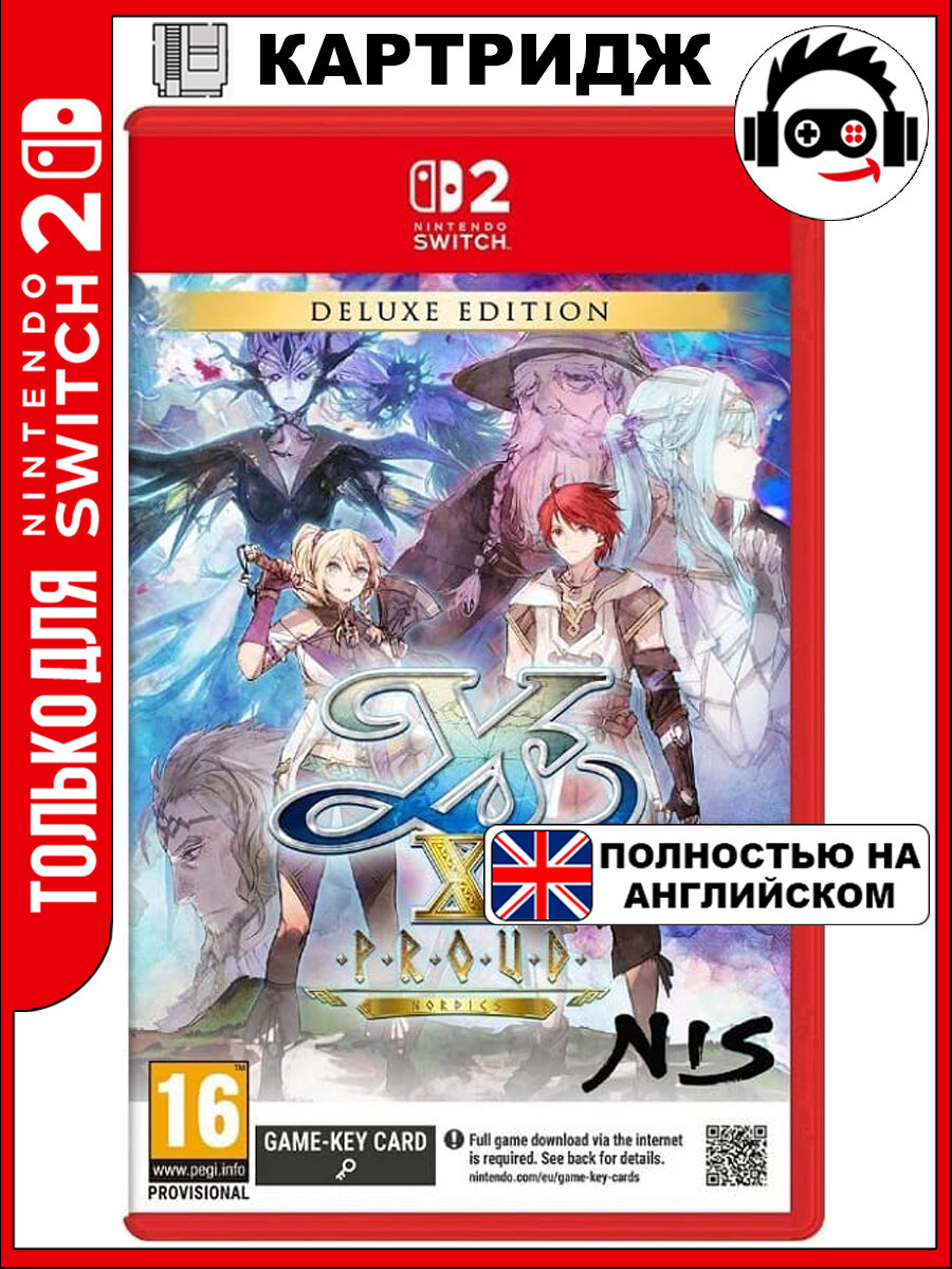 Игра Ys X: Proud Nordics - Deluxe Edition (Nintendo Switch 2, Английская версия)
