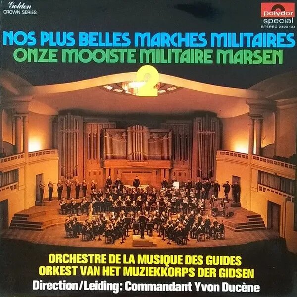Orchestre De La Musique Des Guides*, Orkest Van Het Muziekkorps Der Gidsen* - Nos Plus Belles Marches Militaires / Onze Mooiste Militaire Marsen 2 EX-