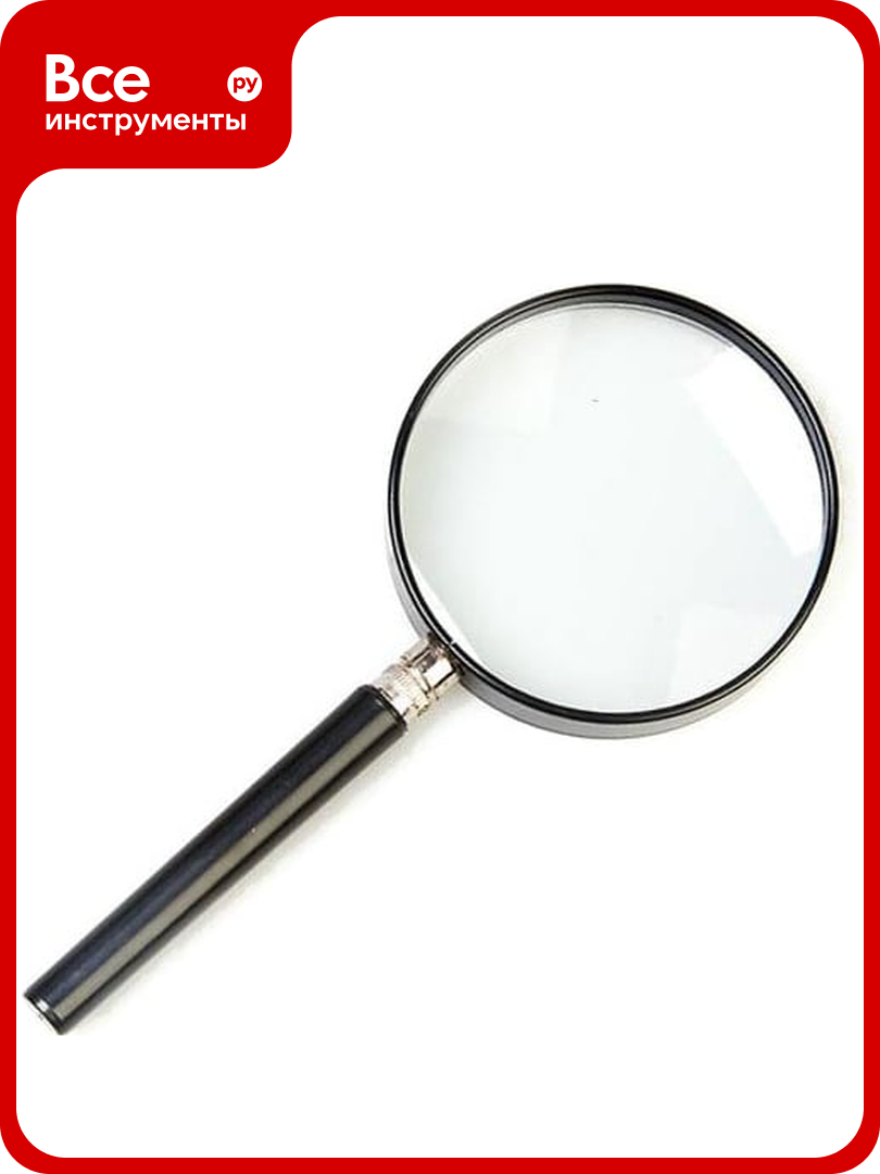 Лупа 7030 лупа с ручкой Veber 11281, для рассматривания мелких изображений