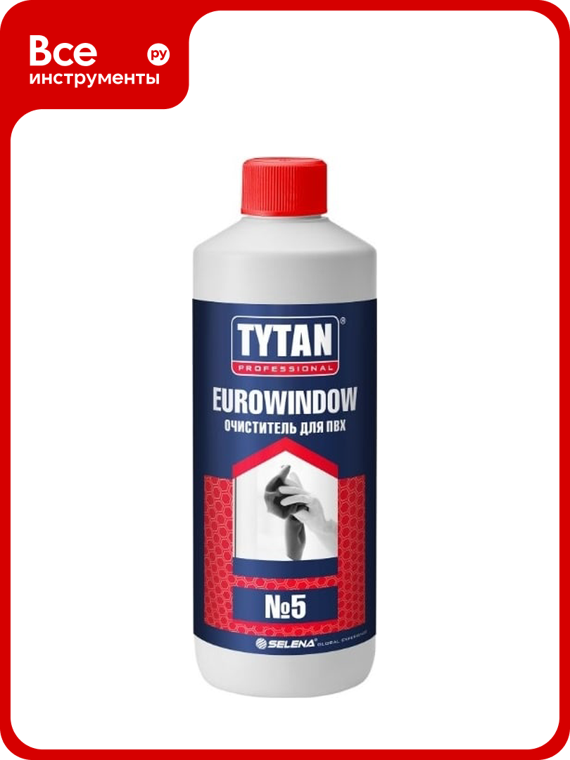 Очиститель Tytan PROFESSIONAL EUROWINDOW №5 для пвх, 950 мл 10856 234903, 0.89 г