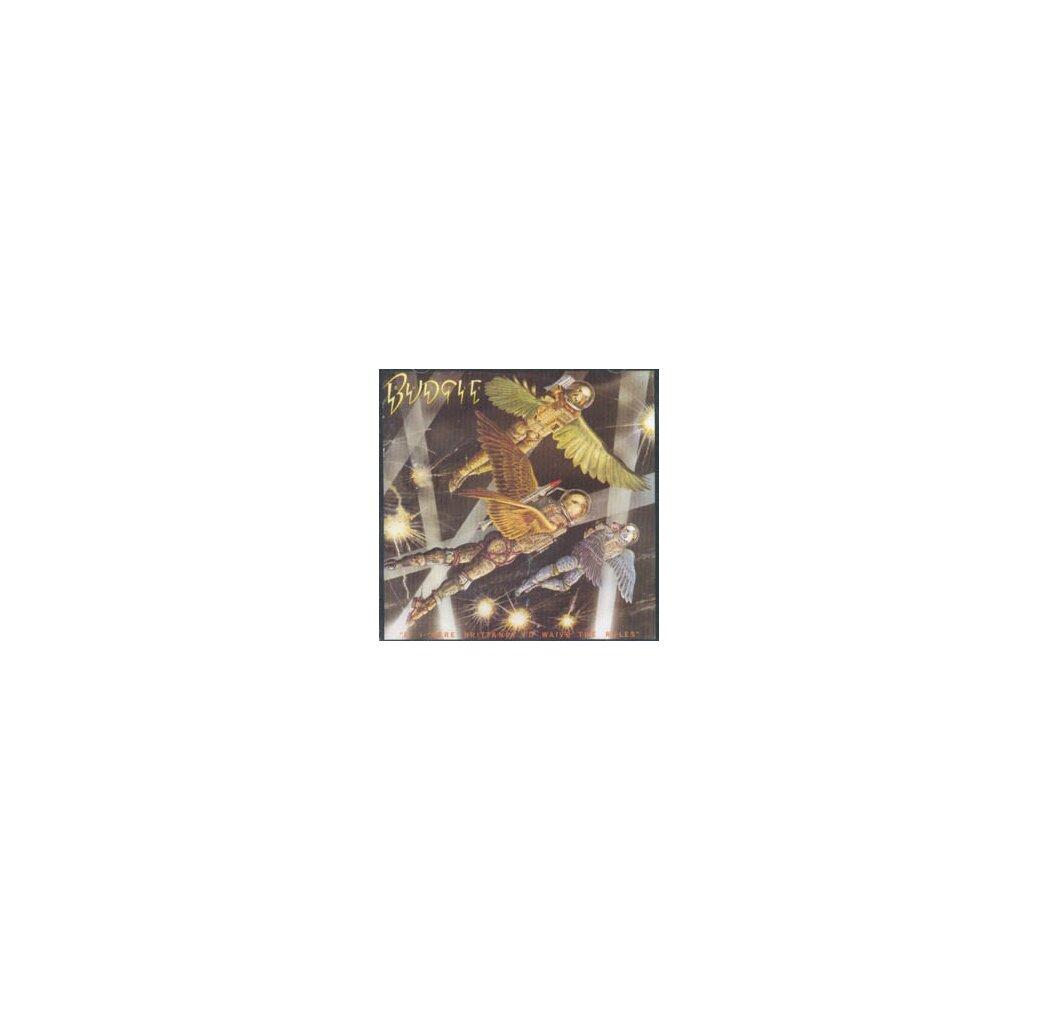 Диск Budgie: If I Were Brittania I'd Waive the Rules (1 CD)
