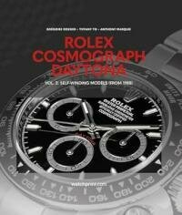 Rolex Cosmograph Daytona. Vol.2 : Self-Winding Models (From 1988)