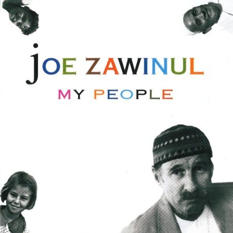 JOE ZAWINUL My People (Компакт-диск)