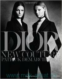 Книга "Dior New Couture. Volume II"