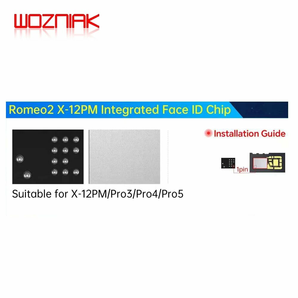 Wozniak Romeo2 Face ID Chip X-12PM series