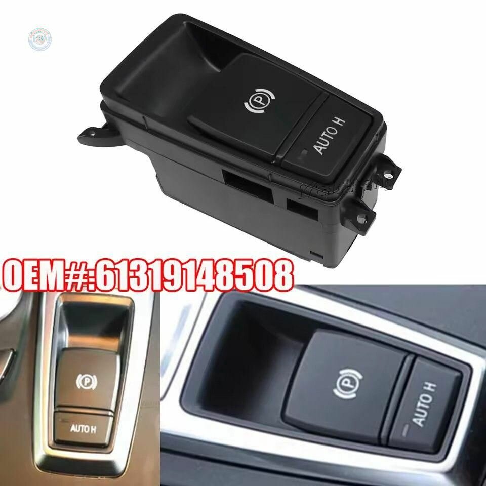 Электронный переключатель ручного тормоза для BMW X5 E70 X6 E71 E72 2007-2014, кнопка стояночного тормоза, замена 61319148508 61319156133