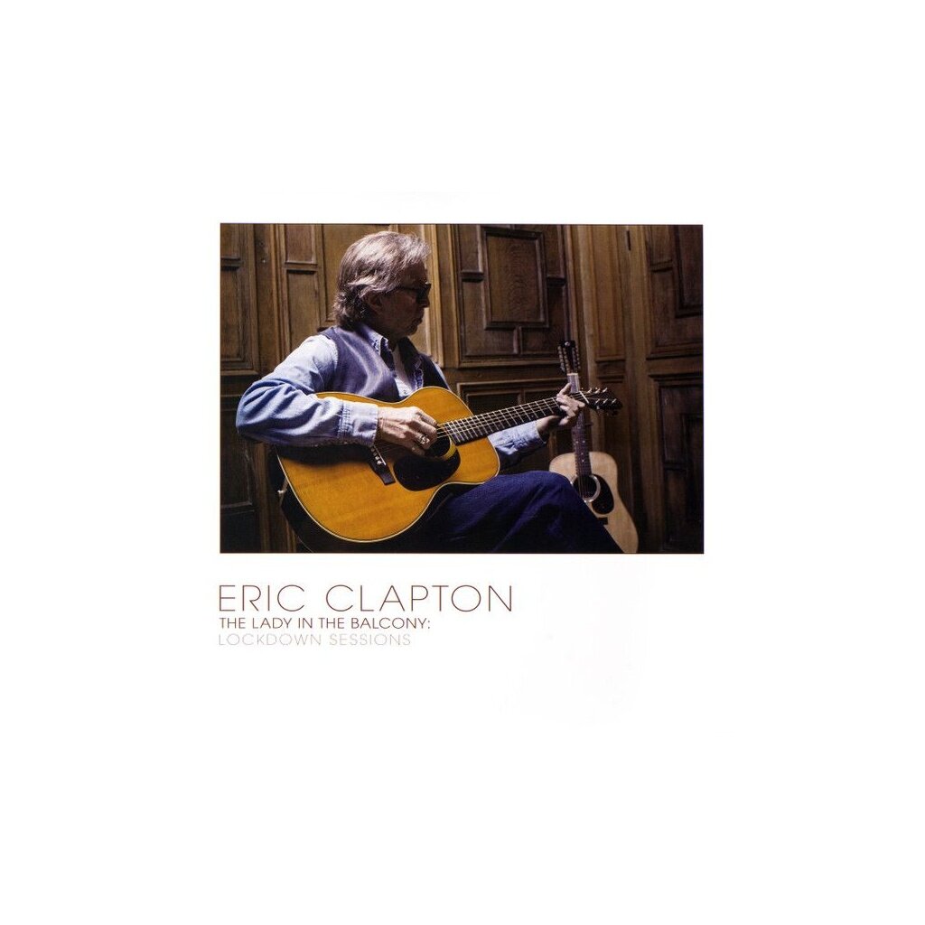 Виниловая пластинка Eric Clapton - The Lady In The Balcony: Lockdown Sessions (2 LP)