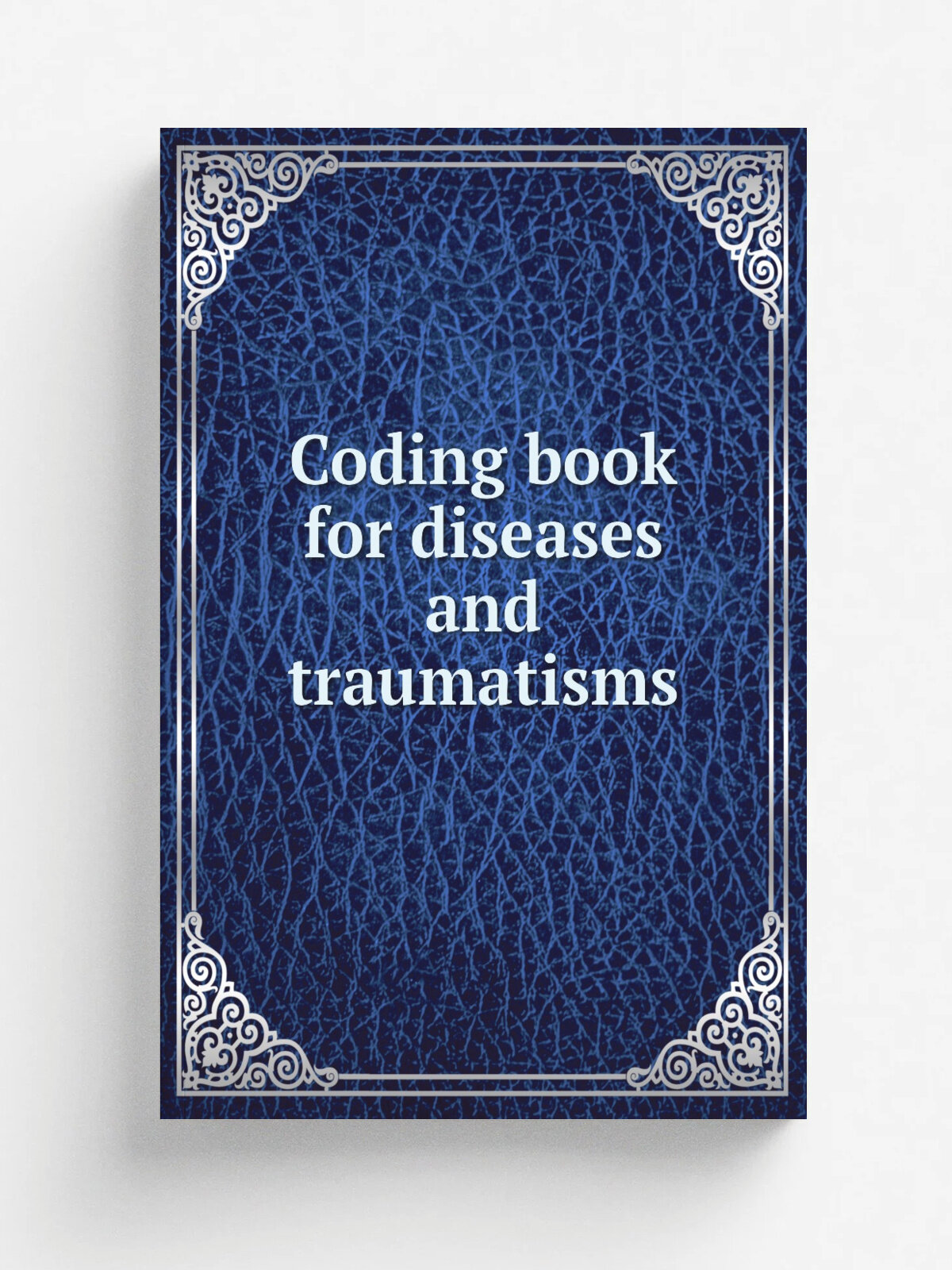 Coding book for diseases and traumatisms | 1917 | Washington, Govt. Print. Off. | Репринт