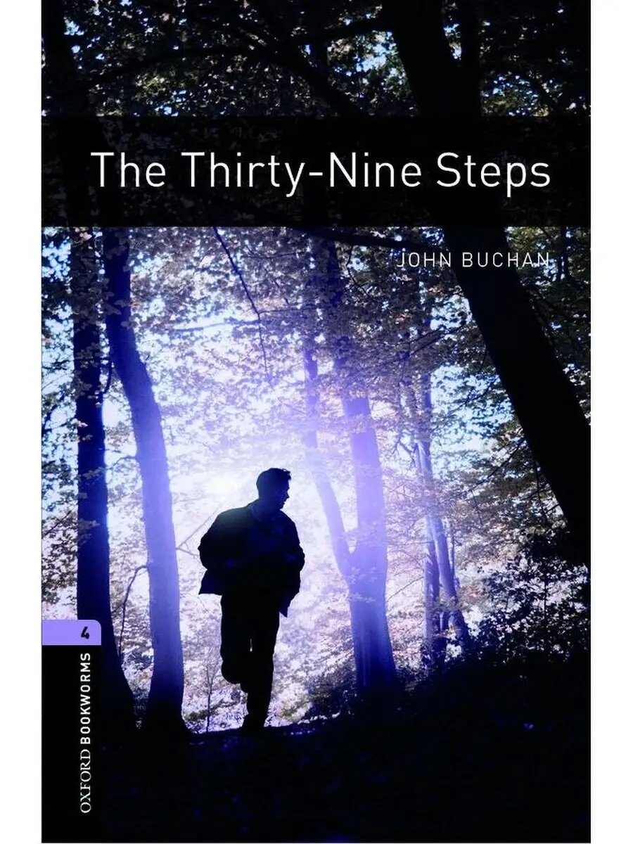 Oxford Bookworms Library 4 The Thirty-Nine Steps | Это заставило его кровь похолодеть.