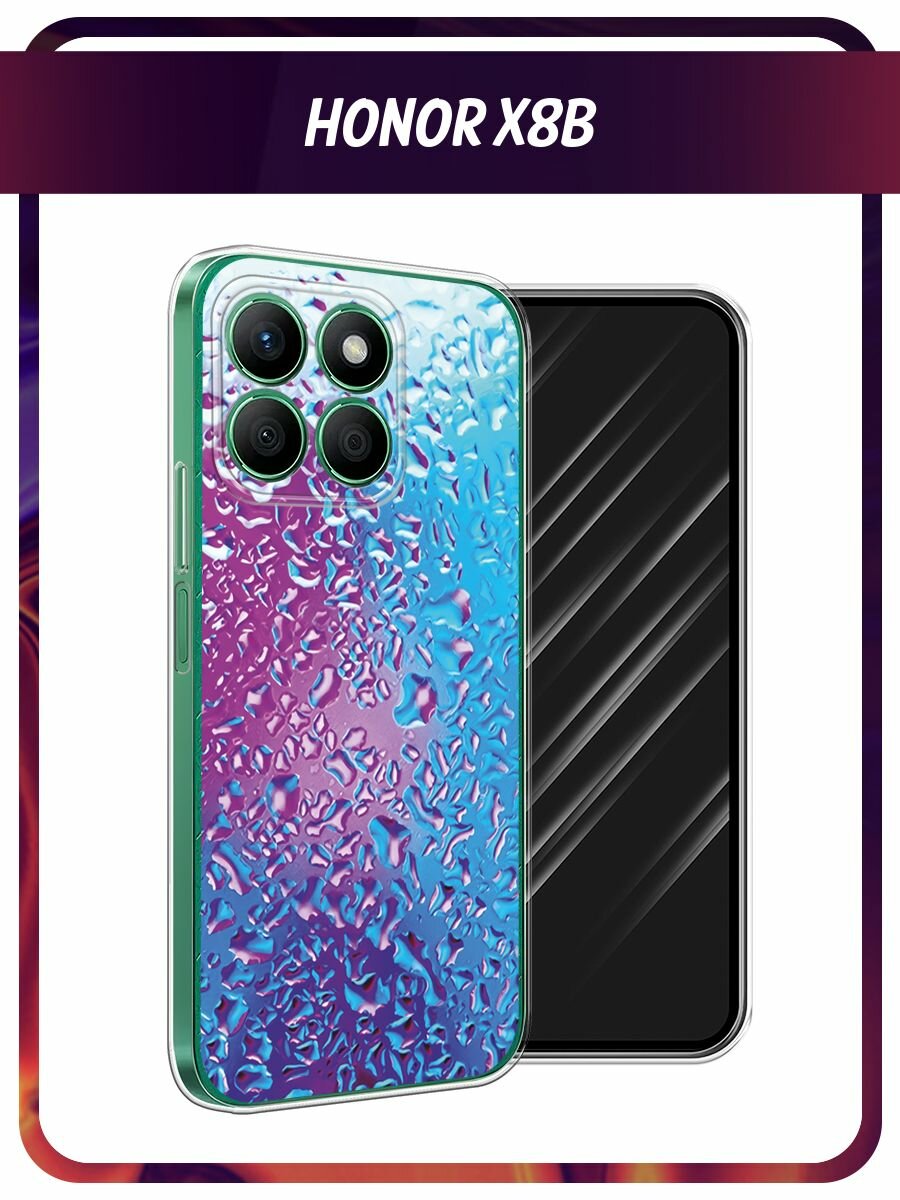 Силиконовый чехол на Honor X8B / Хонор X8B с принтом "Капли на стекле"