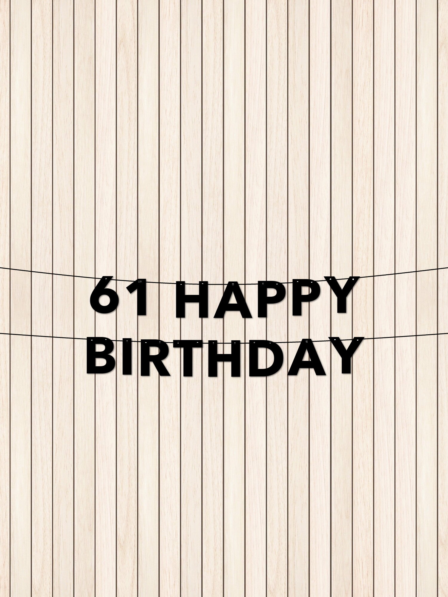 Интерьерная гирлянда '61 happy birthday' - Эстетичный декор для дома, для праздников и фотосессий, высота букв 10 см, толщина букв 1 мм.
