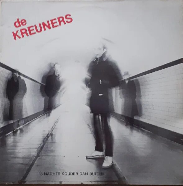 De Kreuners - 's Nachts Kouder Dan Buiten VG+