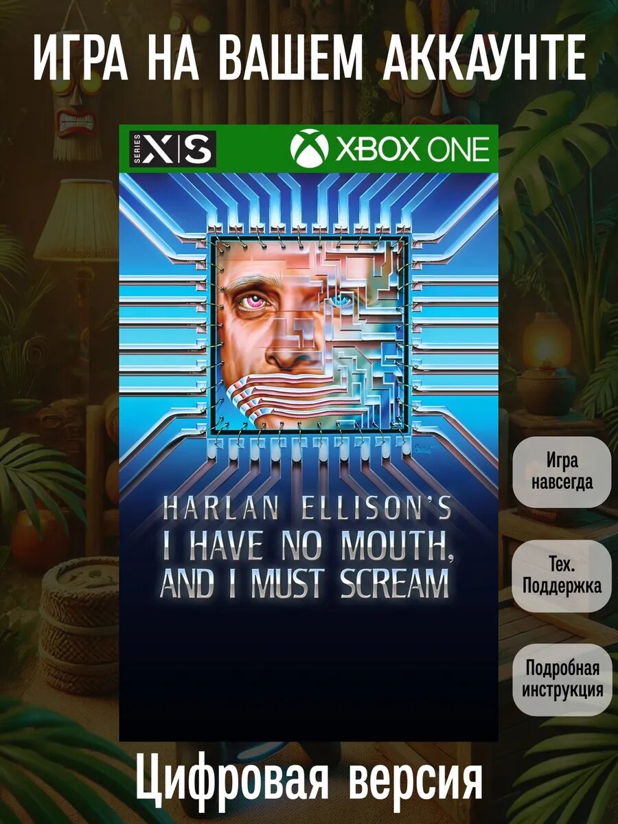 I Have No Mouth, and I Must Scream (One, Series S|X) , Цифровая версия игры