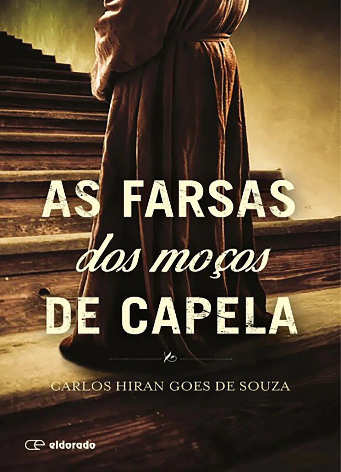 As farsas dos moços de capela [Цифровая книга]