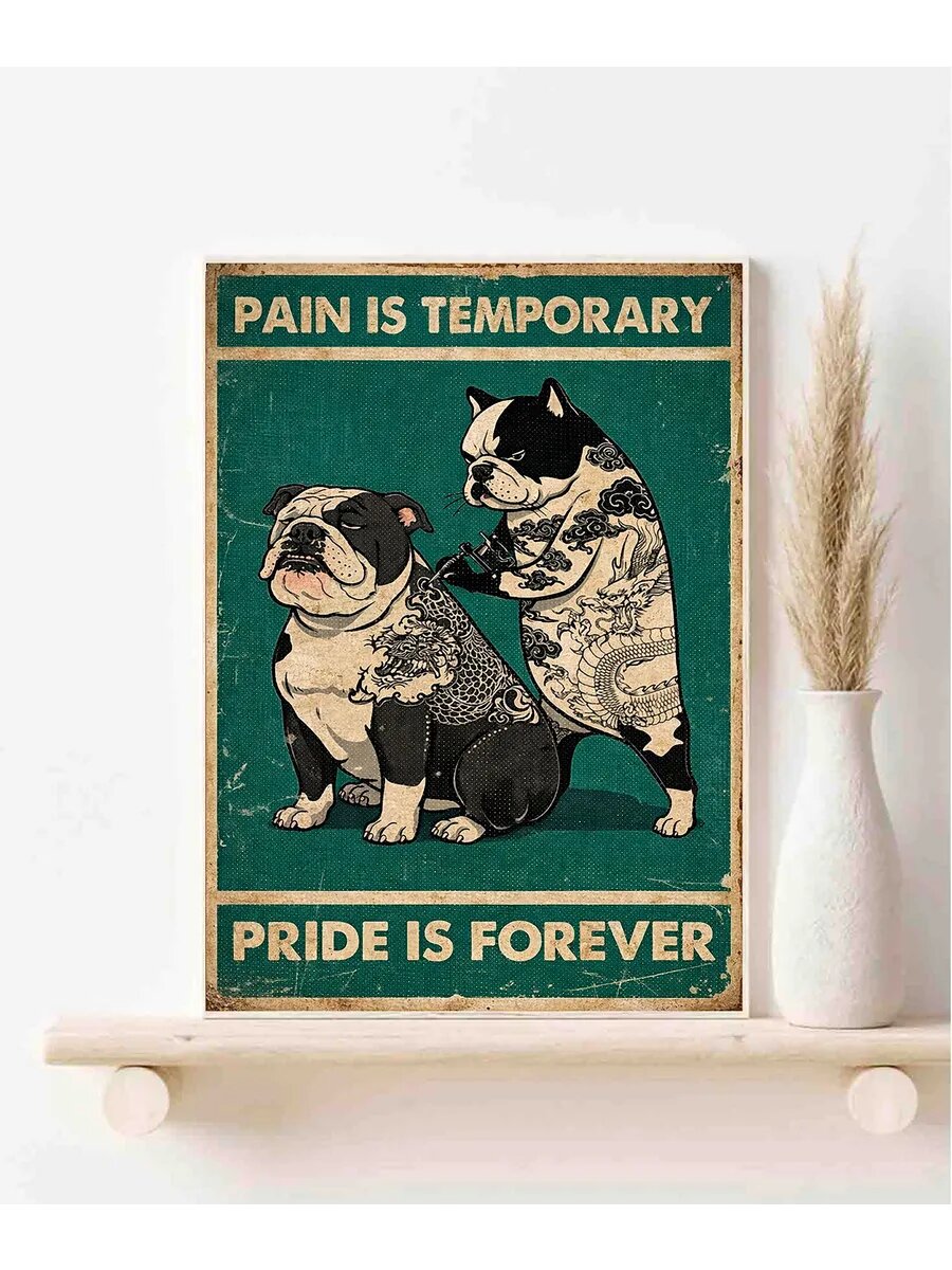 Бульдог, Pain is Temporary, Tattoo, Плакат 30x42см