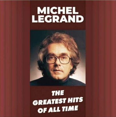 Legrand Michel "Виниловая пластинка Legrand Michel Greatest Hits"