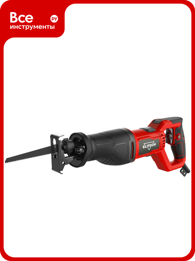 Пила сабельная Elitech ПС 100Э (E2206.019.00) ДМ 204028