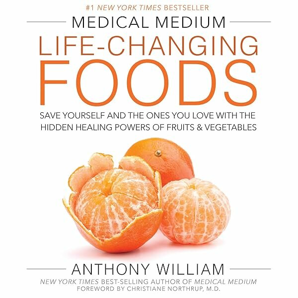 Medical Medium Life-Changing Foods: Save Yourself and the Ones You Love with the Hidden Healing Powers of Fruits & Vegetables Reprinted books