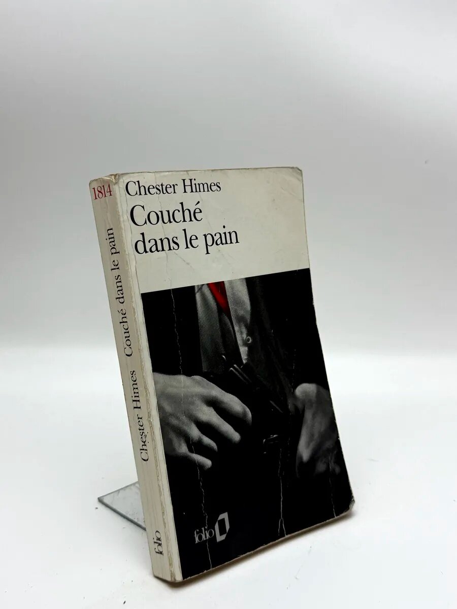Chester Himes. Couché dans le pain