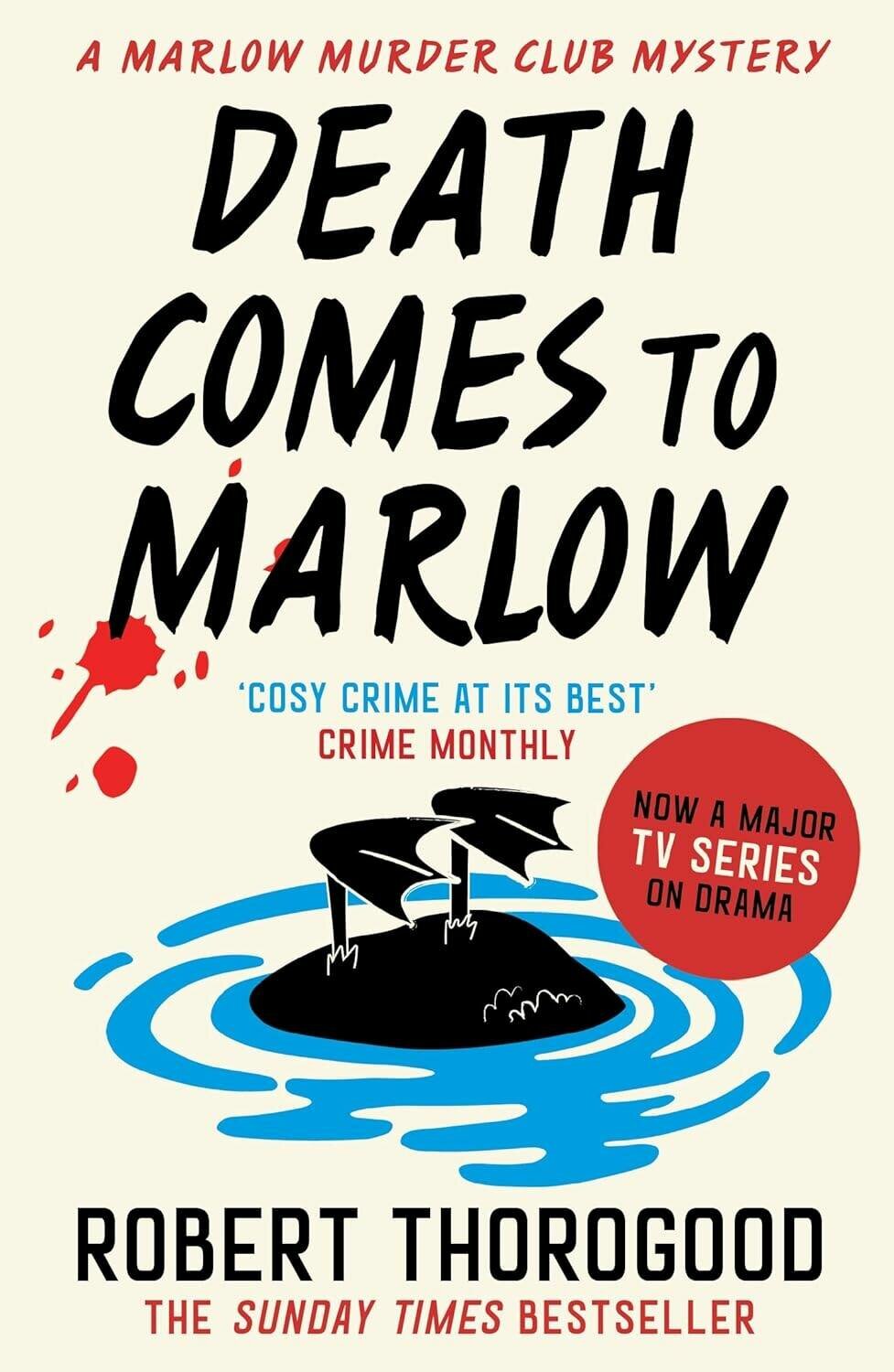Robert Thorogood. Death Comes To Marlow (Robert Thorogood) Смерть приходит в Марлоу (Роберт Торогуд)/ Книги на английском языке