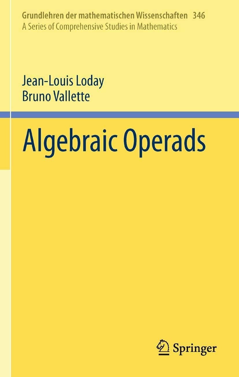 Algebraic Operads (Grundlehren der mathematischen Wissenschaften, 346)