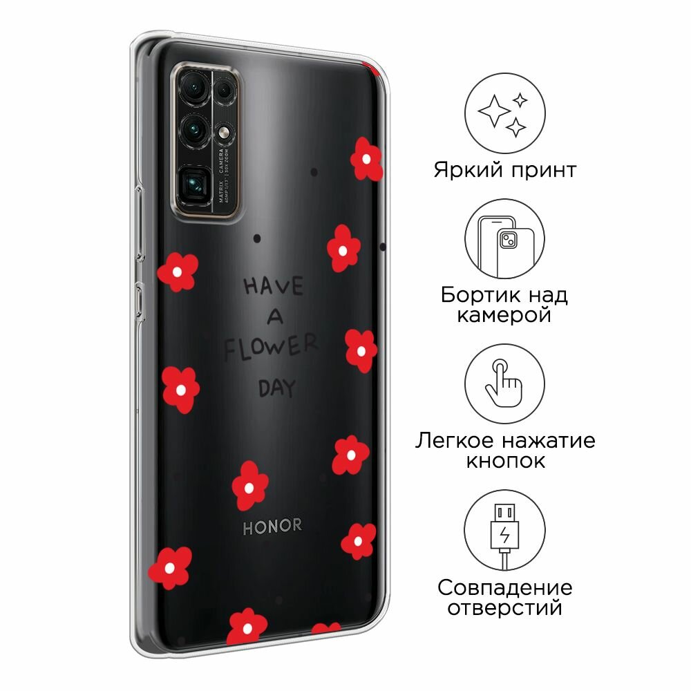 Чехол на Honor 30 / Хонор 30 с принтом "Have a flower day 2", прозрачный — фото 1