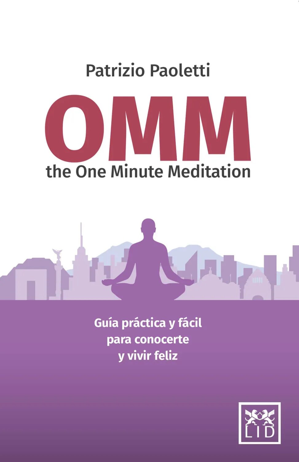 OMM: The One Minute Meditation [Цифровая книга]