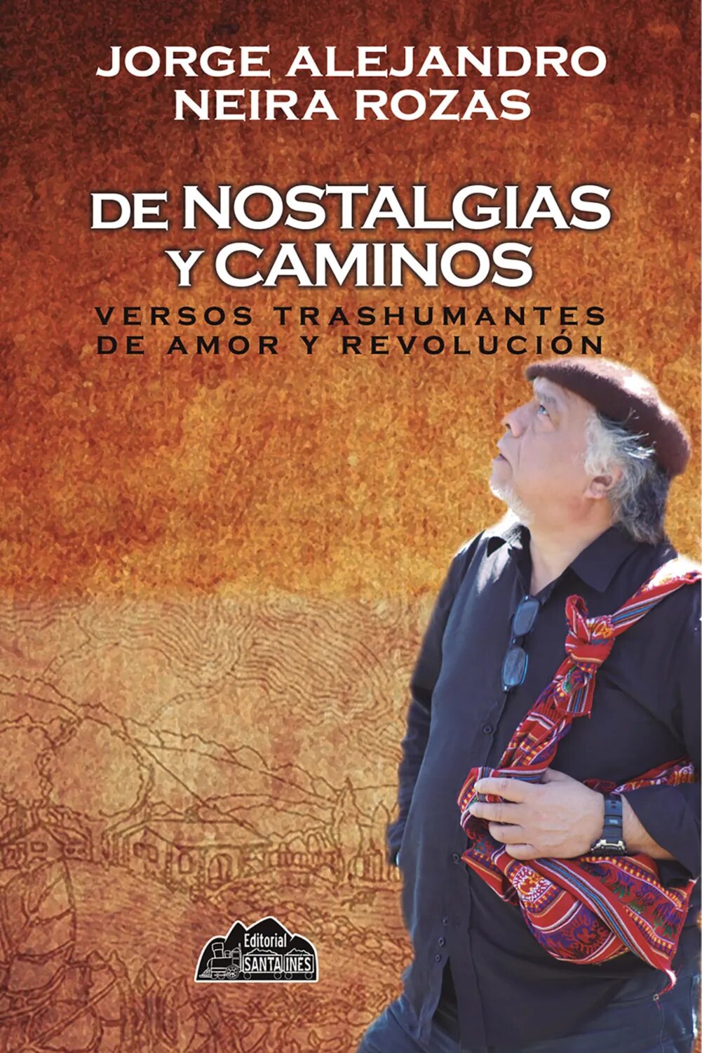 De nostalgias y caminos [Цифровая книга]