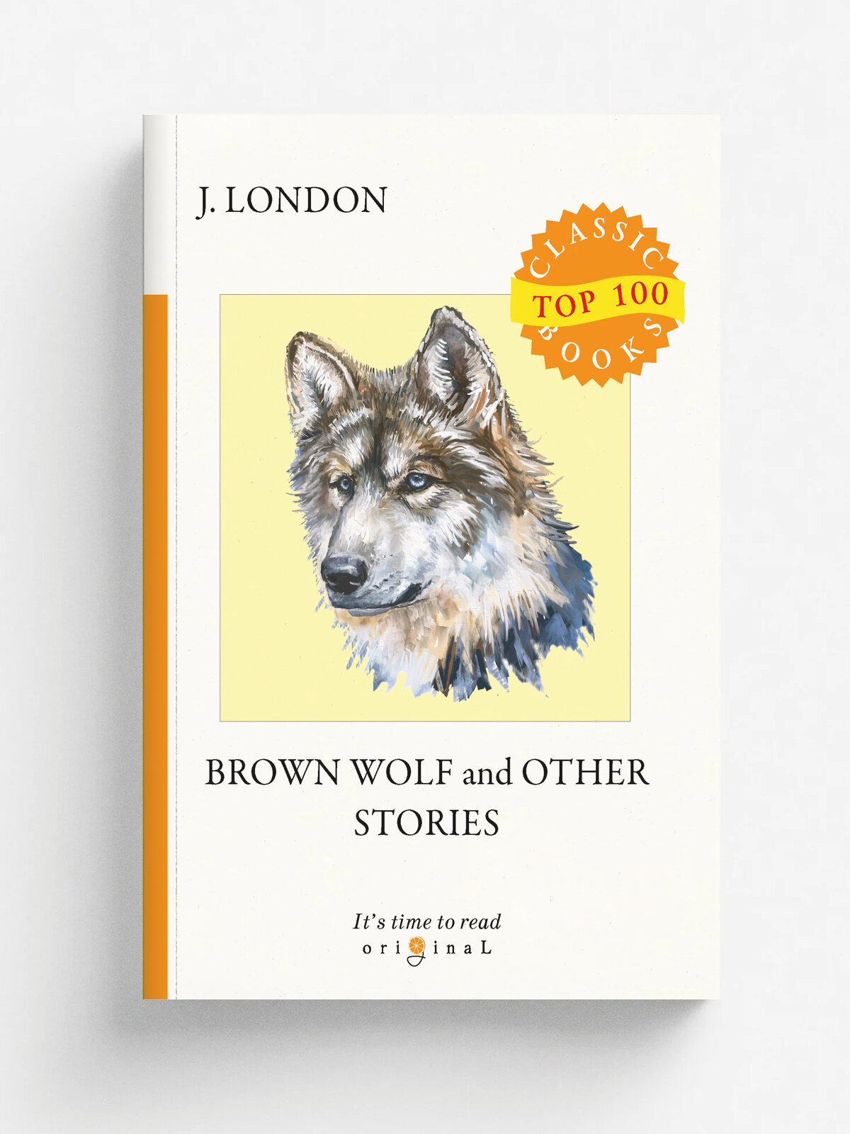 Brown Wolf and Other Stories/Бурый волк и другие рассказы