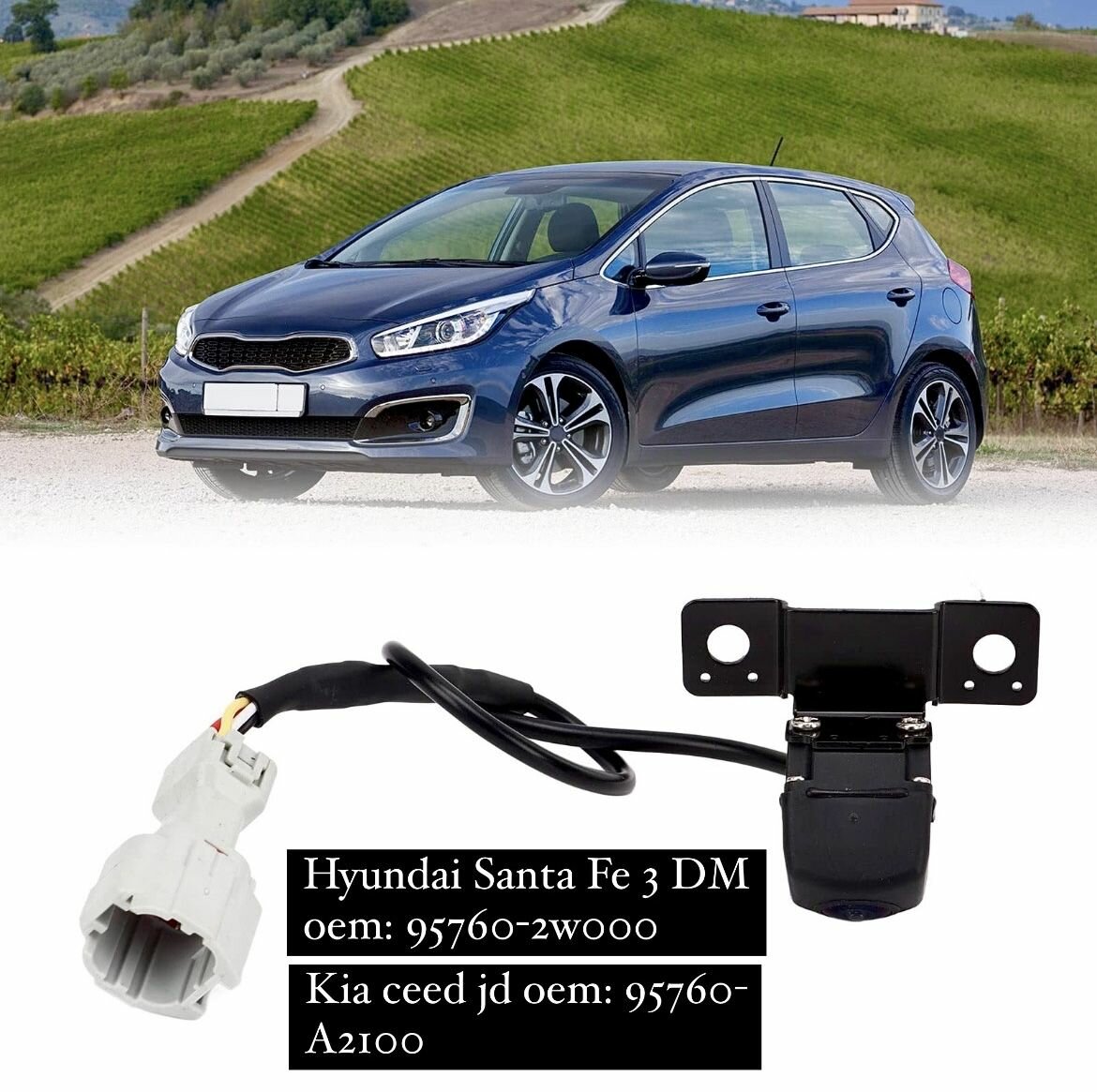 Камера заднего вида Kia Ceed JD oem95760-A2100/Hyundai Santa Fe 3 DM, сид санта фе oem95760-2w000