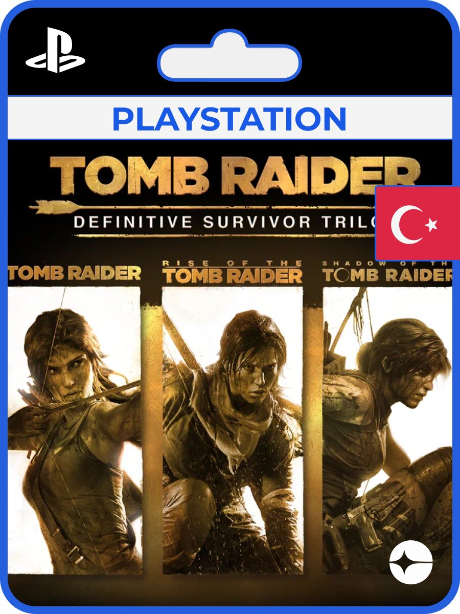 Tomb Raider: Definitive Survivor Trilogy для Sony Playstation 4/5 [Цифровая версия, Турция]