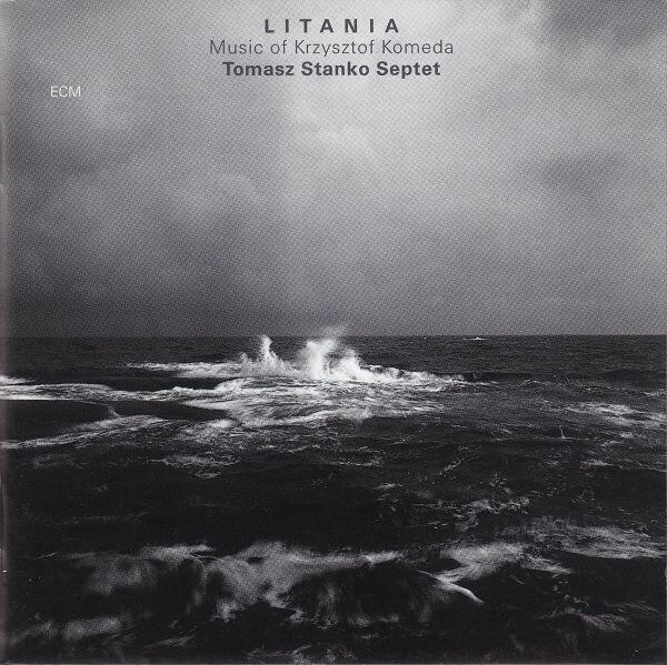 Диск Tomasz Stanko: Litania (1 CD) — фото 1