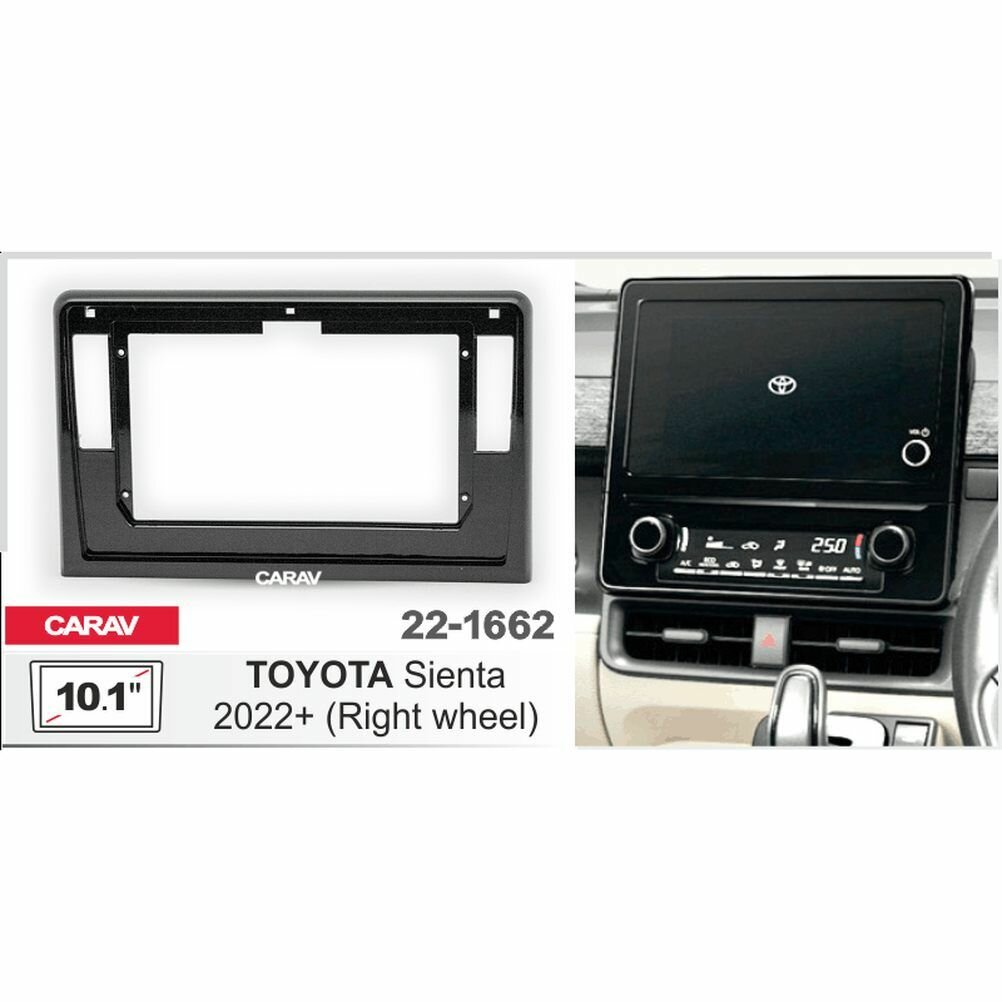 Переходная рамка 10.1" Android для TOYOTA Sienta 2022+ руль справа CARAV 22-1662