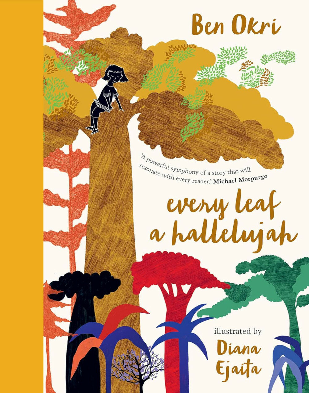 Every Leaf a Hallelujah. Okri B.