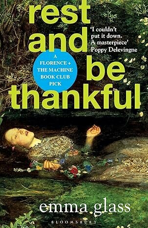 Rest and Be Thankful: Emma Glass