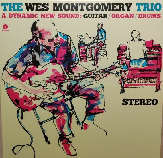 The WES MONTGOMERY TRIO - The Wes Montgomery Trio - A Dynamic New Sound: Guitar/Organ/Drums (LP, Black) Виниловая Пластинка