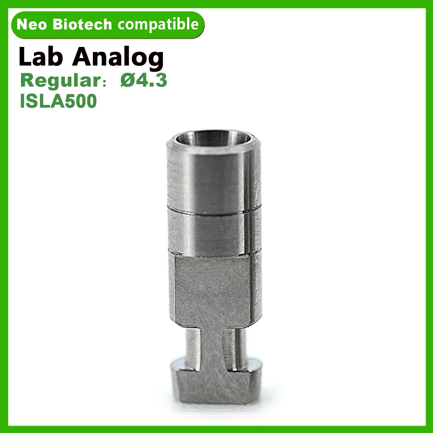 Lab Analog Regular Ø4.3 ISLA500 Neo Biotech