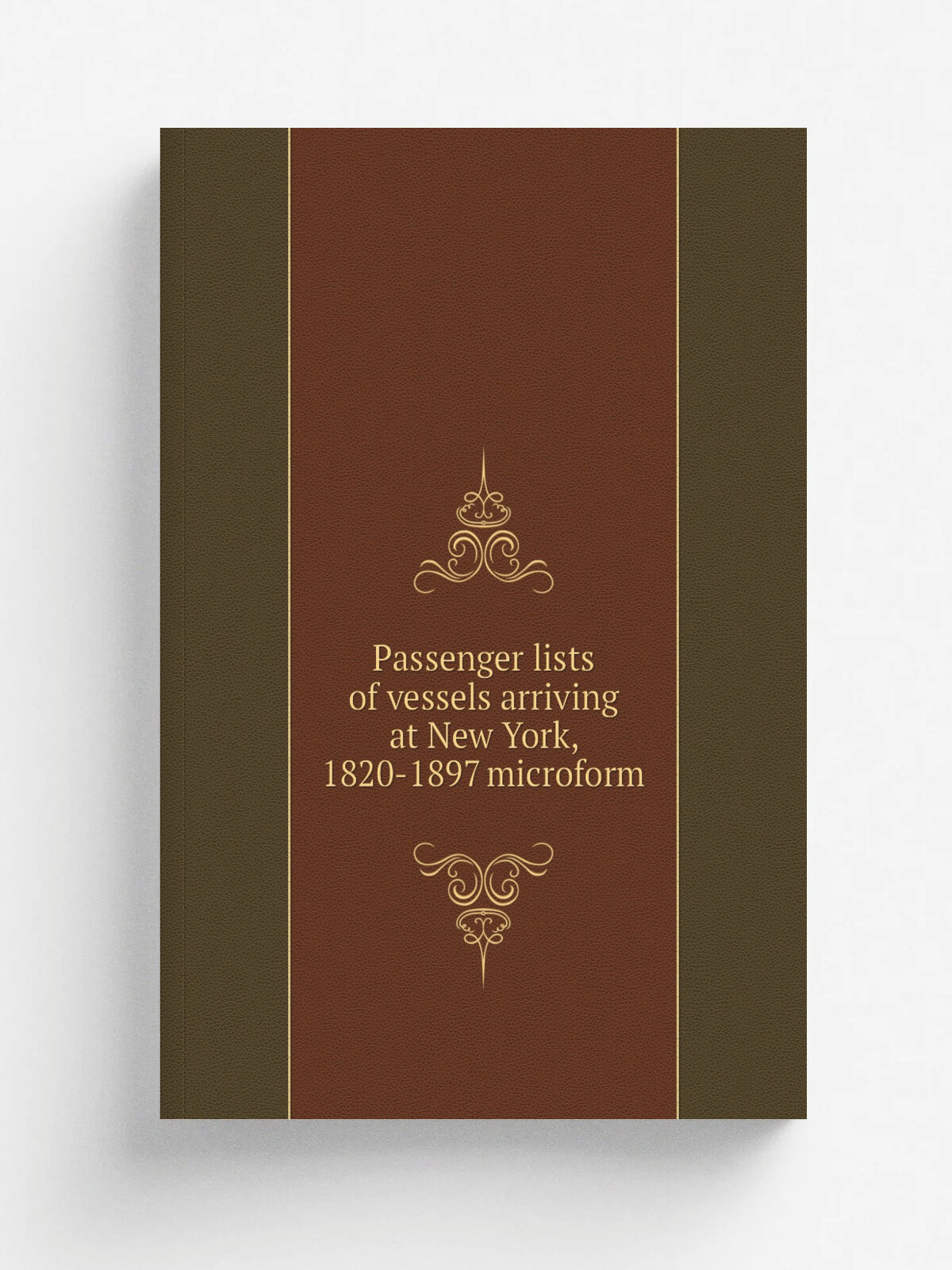 Passenger lists of vessels arriving at New York, 1820-1897 microform | 1957 | Washington : National Archives and Records Service | Репринт
