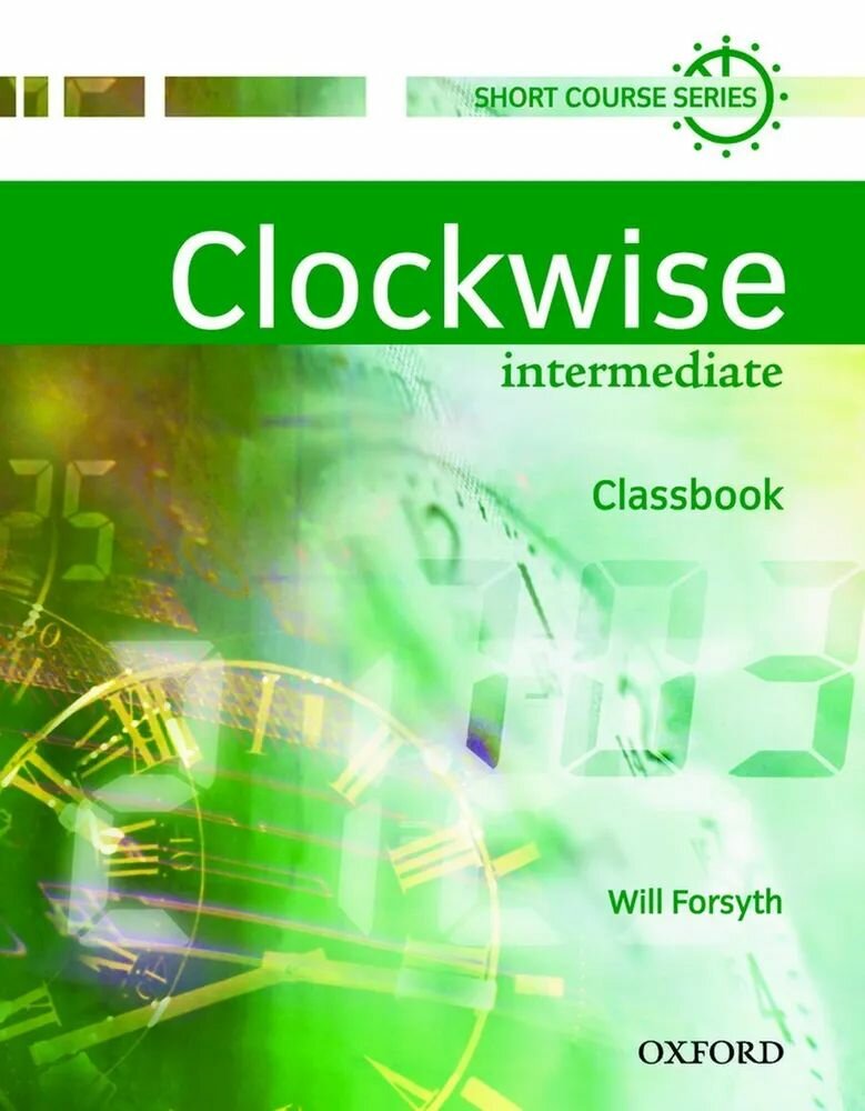 Clockwise Intermediate Classbook Учебник англ яз