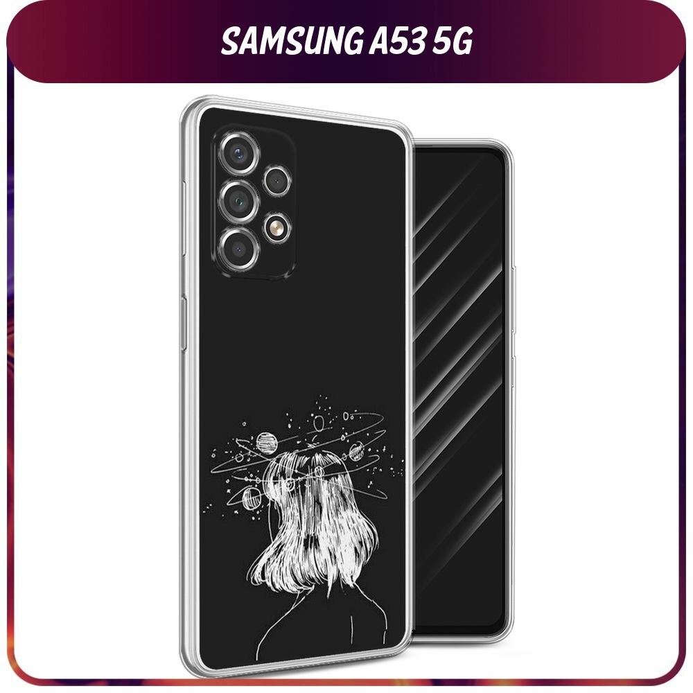 Чехол на Samsung Galaxy A53 / Самсунг Галакси А53 с принтом Коcмос в голове