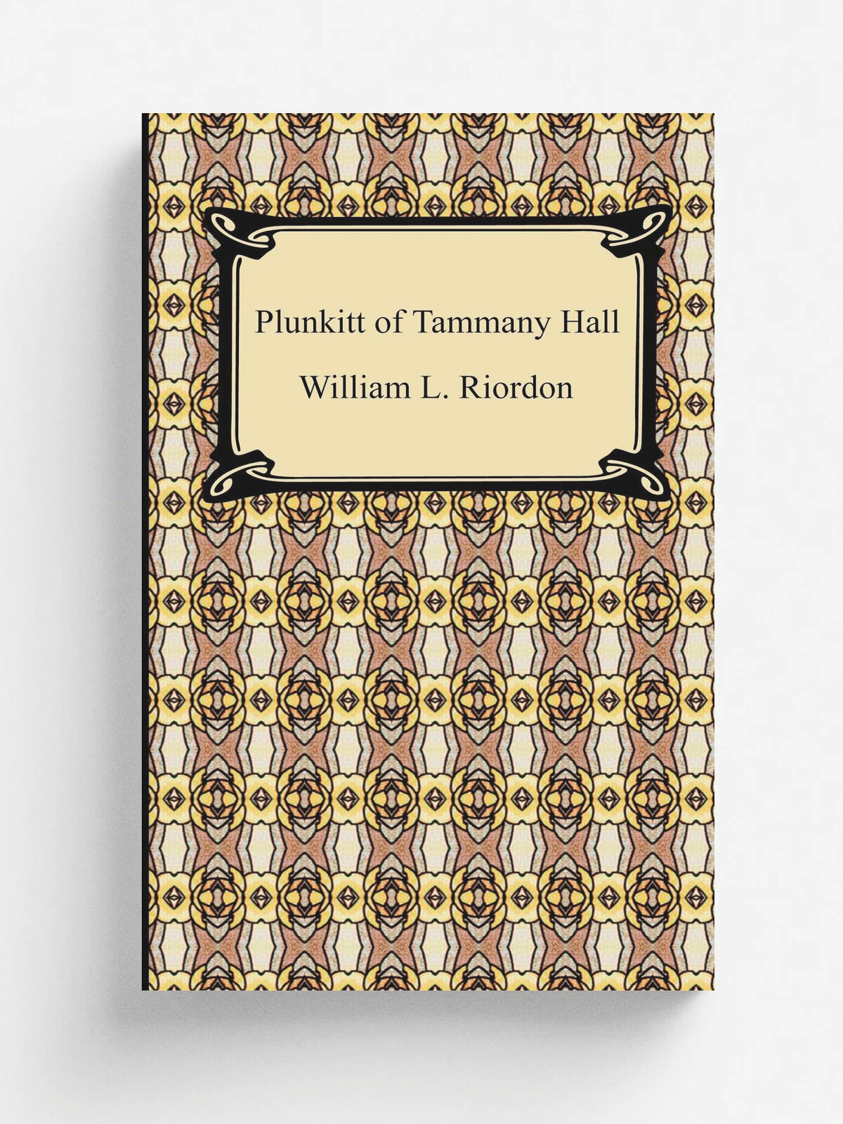 Plunkitt of Tammany Hall