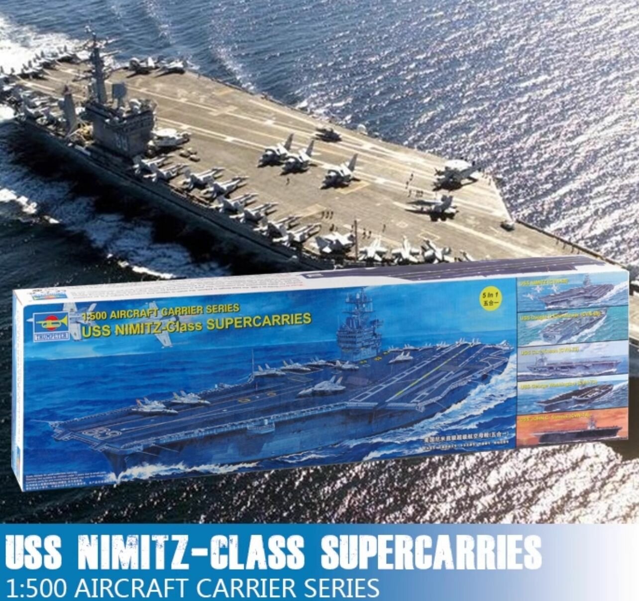 TRUMPETER 05201 1/500 USS NIMITZ-CLASS суперкэрри 5 In 1 сборная модель корабля