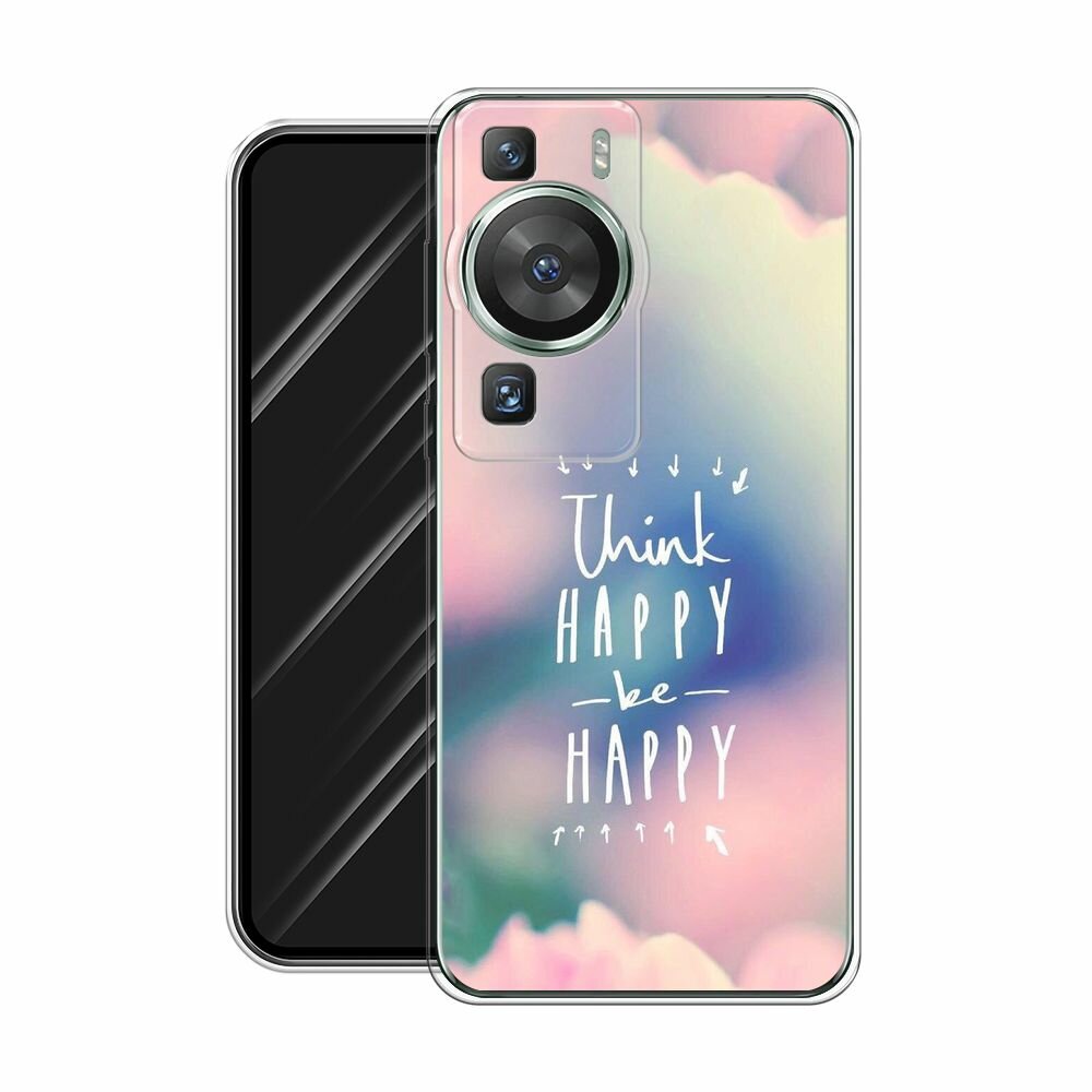 Чехол на Huawei P60/P60 Pro / Хуавей P60/P60 Про с принтом Think happy be happy — фото 1