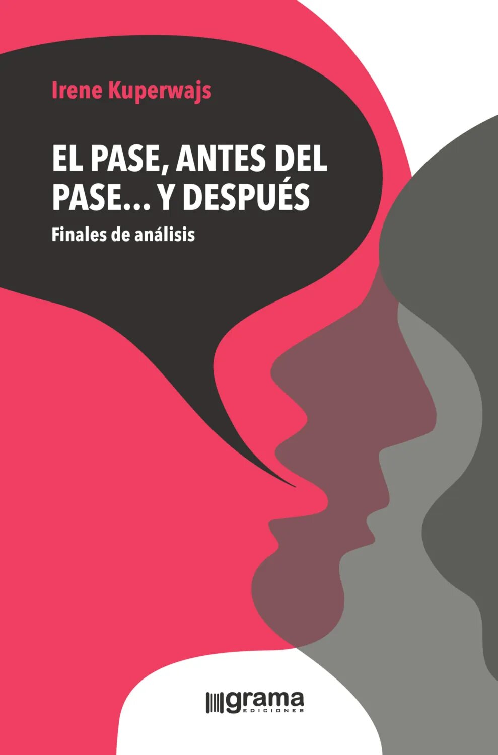 El pase antes del pase. y después [Цифровая книга]