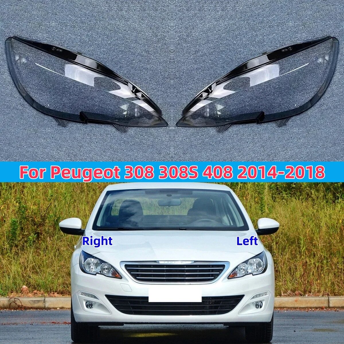 Для Peugeot 308 308S 408 2014 2015 2016 2017 2018 крышка фары автомобиля линза замена Left Side-C