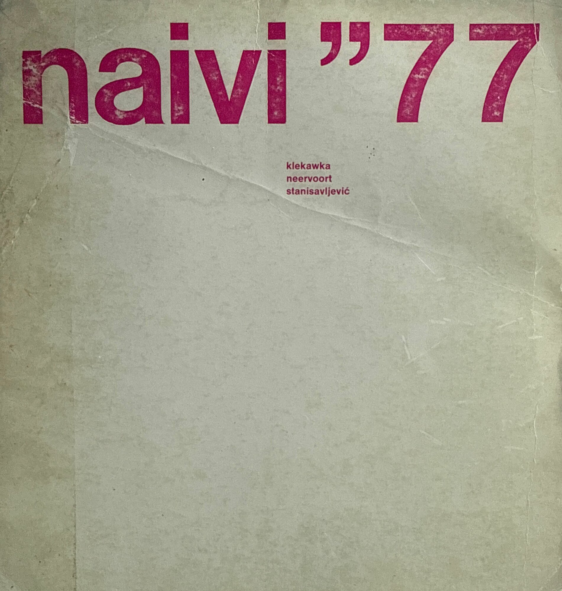 Naivi'77. Klekawka. Neervoort. Stanisavljevic / Наиви'77. Клекавка. Неервоорт. Станисавлевич