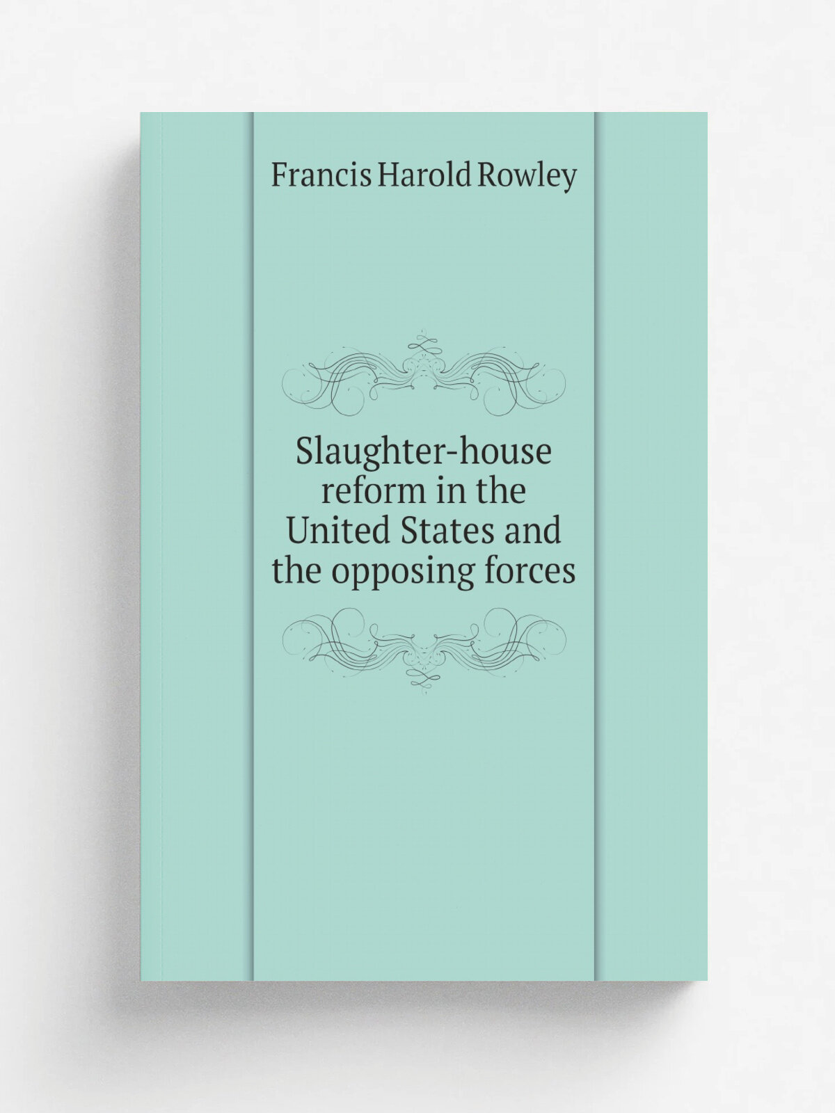 Slaughter-house reform in the United States and the opposing forces